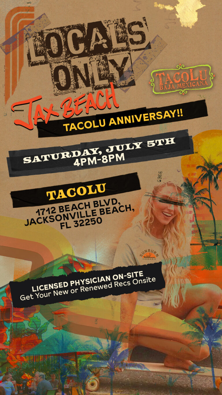 TacoLu Anniversary, Jax Beach - Sunburn Cannabis